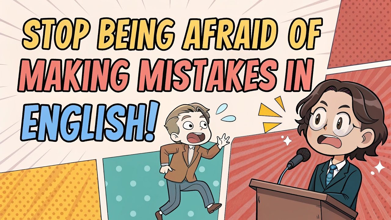 Stop Being Afraid of Making Mistakes in English! | Episode 36 ...