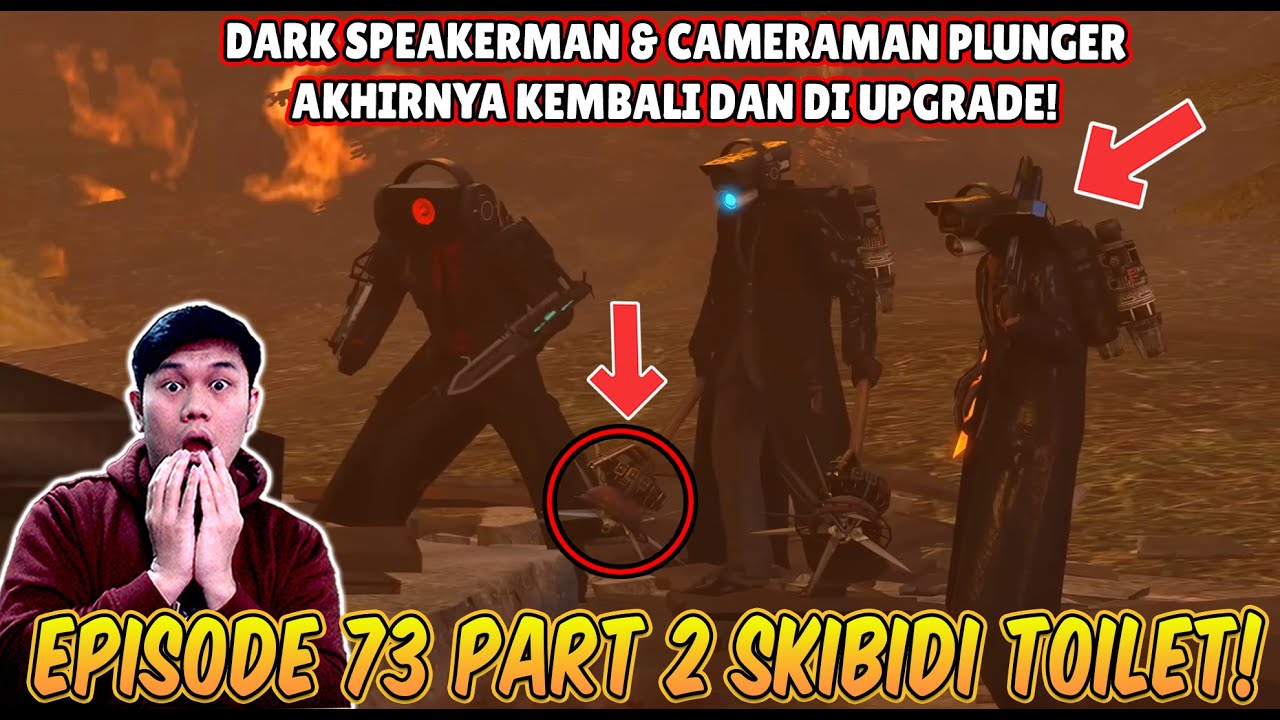 EPISODE BARU 73 PART 2 SKIBIDI TOILET! TERNYATA CAMERAMAN PLUNGER & DARK SPEAKERMAN MASIH HIDUP ...