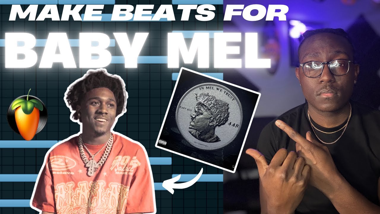 How To Make Beats For Baby Mel - YouTube
