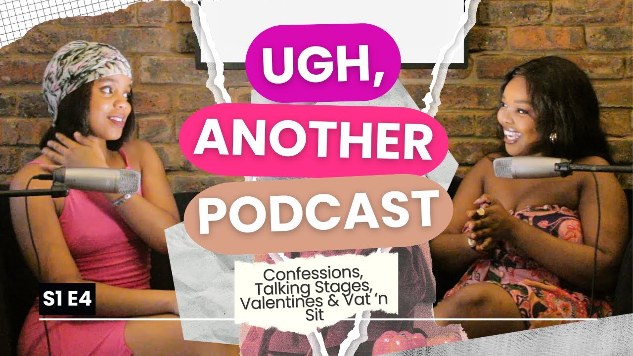 Confessions, Being An Exclusive Talking Stage, Vat 'n Sit & Men Getting ...