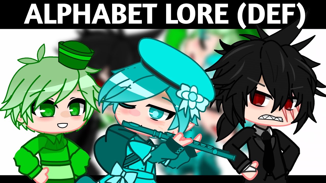 Gacha Club | Alphabet Lore (DEF) | ⚠️Warning: Blood & Violence - YouTube