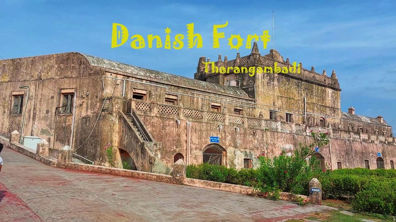Danish Fort | Fort Dansborg | Tranquebar | Tharangambadi | Pondicherry ...