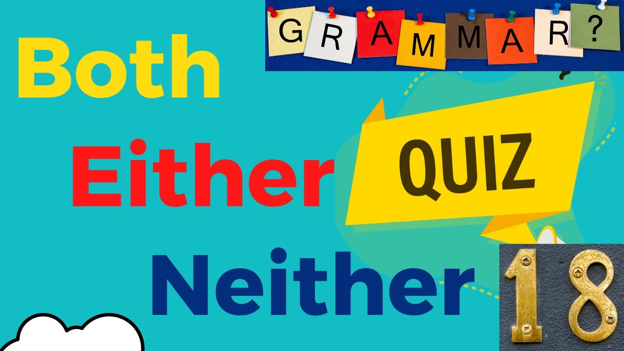 Grammar Quiz 18 | both, either, neither | grammar exercise | english ...