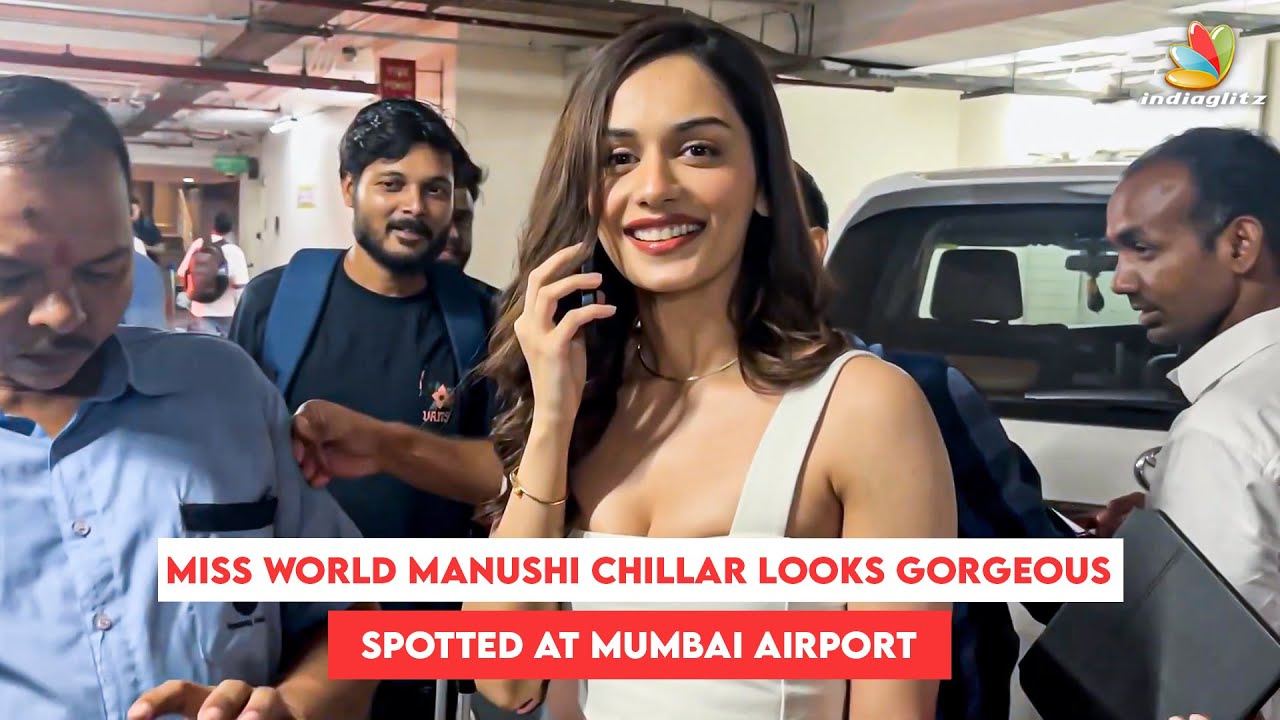 Miss World Manushi Chillar Looks Gorgeous, Spotted At Mumbai Airport # ...