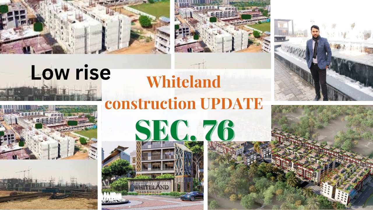 Whiteland Sector 76 Gurgaon ll Current Update l Low-rise & Hi-Rise ...