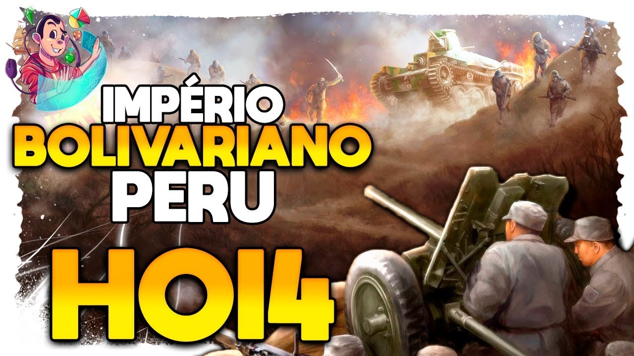 PERUZANDO O CHILE | HOI4 Peru #09 - Gameplay PT BR - YouTube
