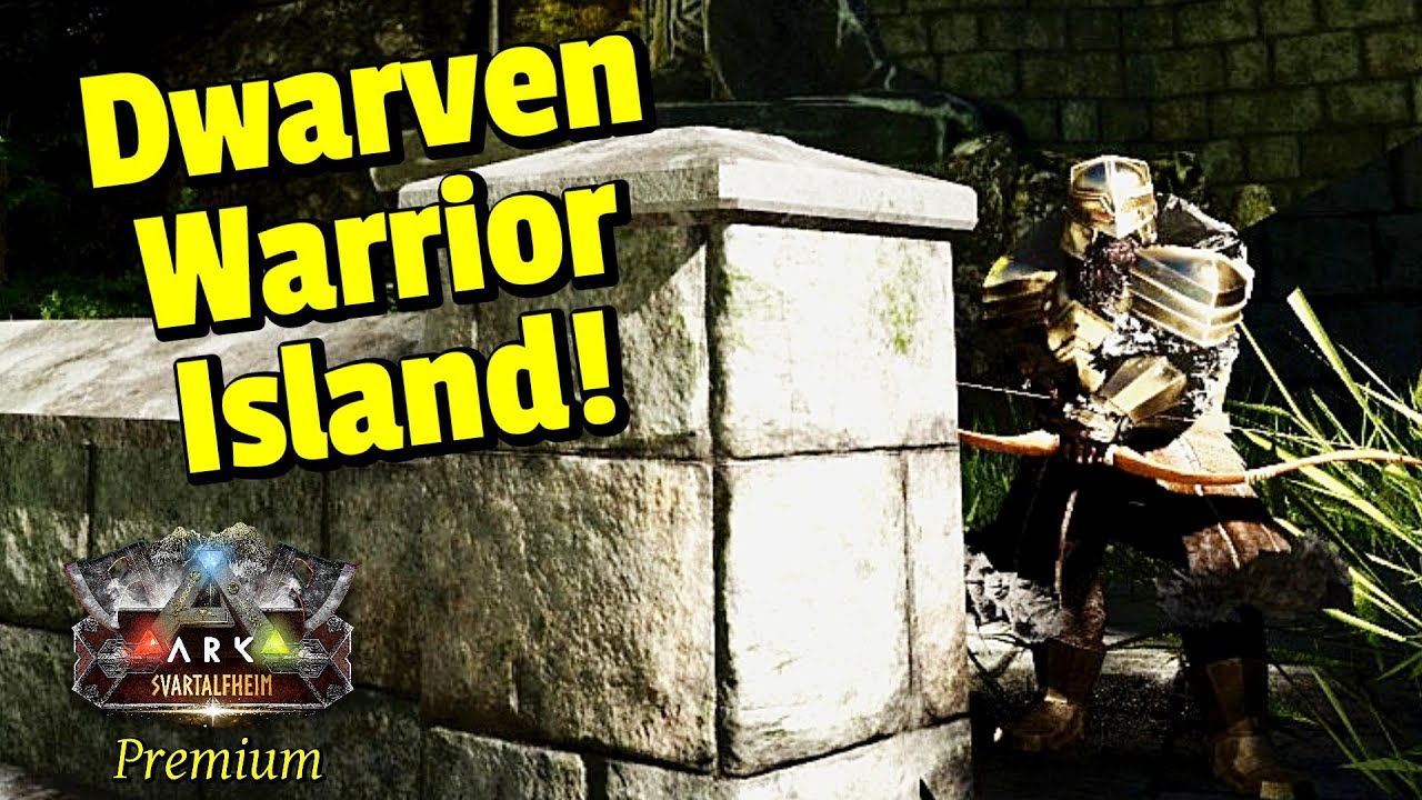 New Dwarven Warrior Loot- Premium Svartalfheim Map - Ark: Survival ...