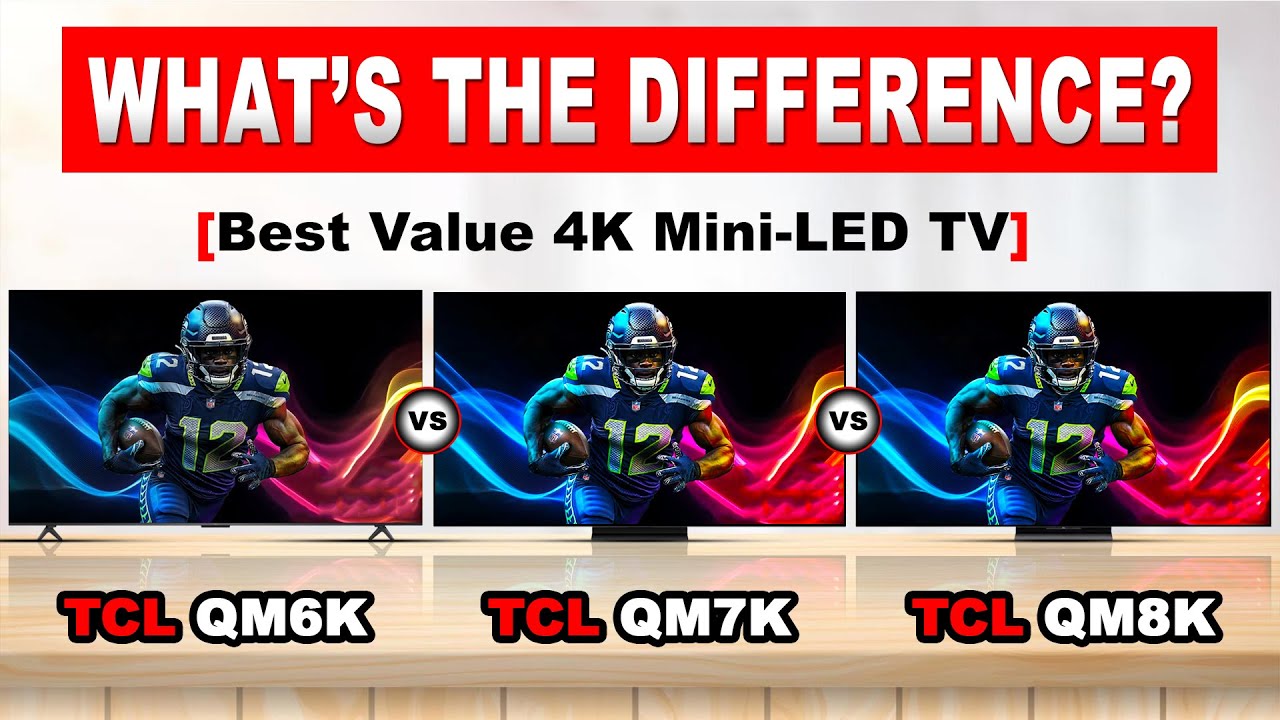 TCL QM6K vs QM7K vs QM8K Compared: Full Breakdown of Features ...