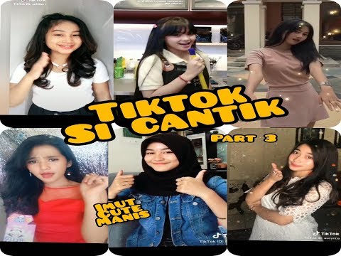 3:TIKTOK si CANTIK MANIS