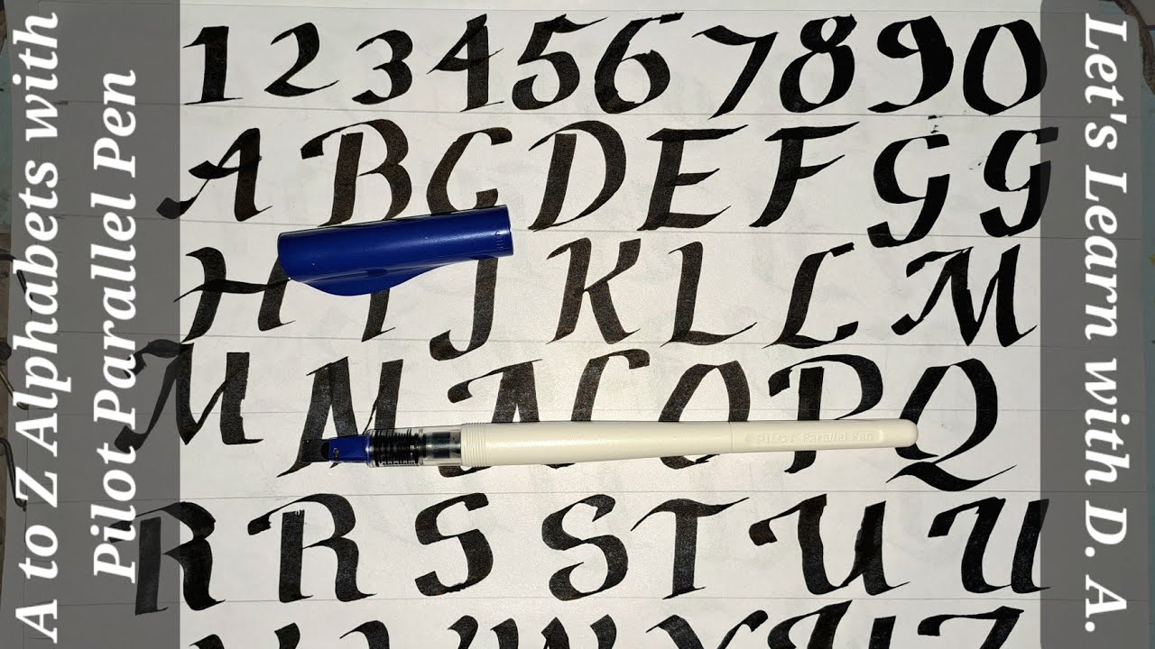 A to Z English Alphabets Calligraphy with Pilot Parallel Pen. How to ...