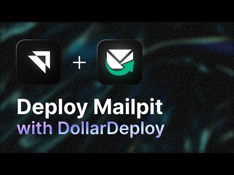 How to Deploy Mailpit Using DollarDeploy - Launch Mailpit Fast - Step-by-Step Deployment Guide