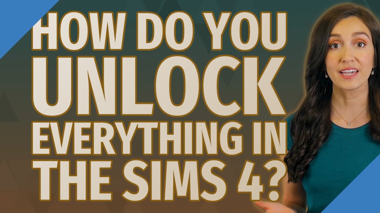 How do you unlock everything in The Sims 4? - YouTube