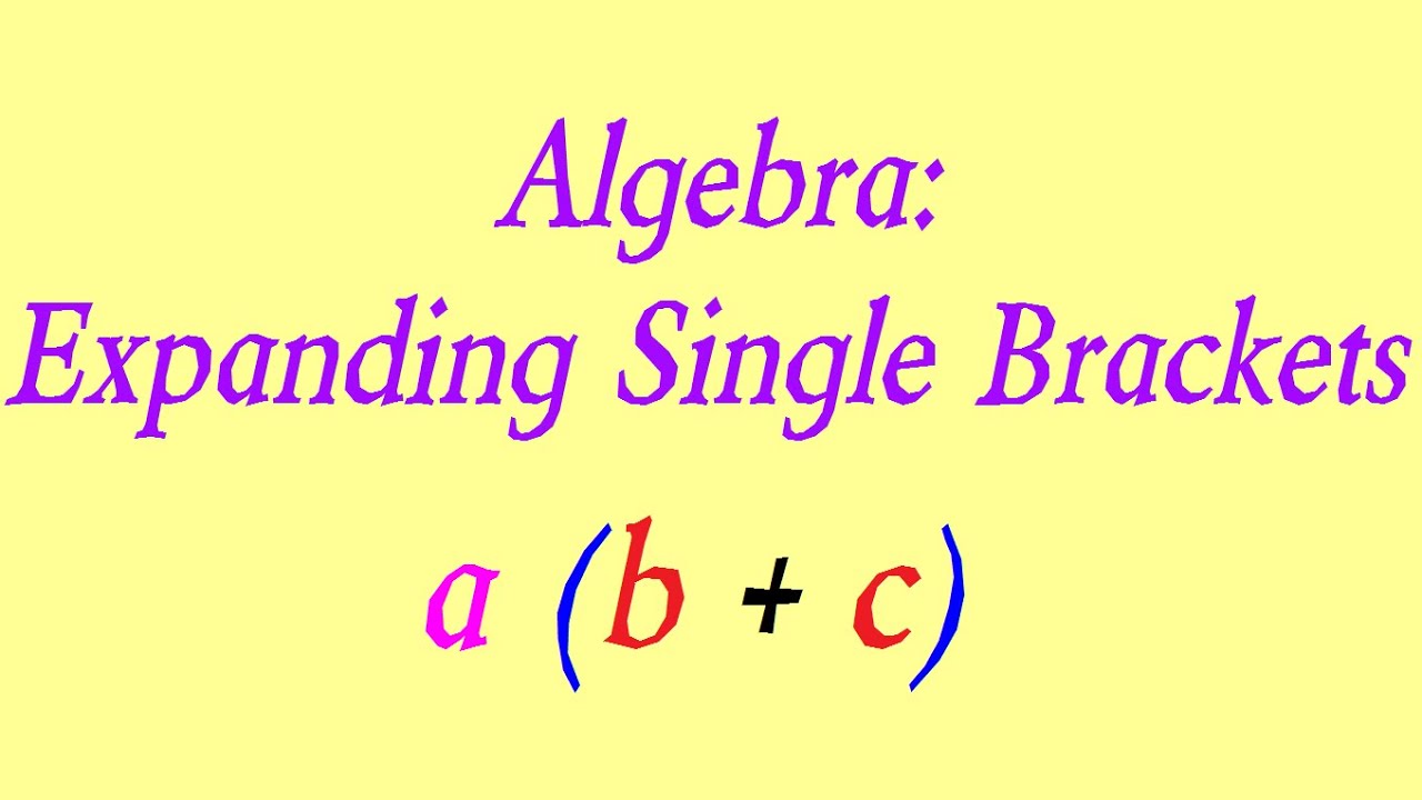 Algebra: Expanding Single Brackets - YouTube