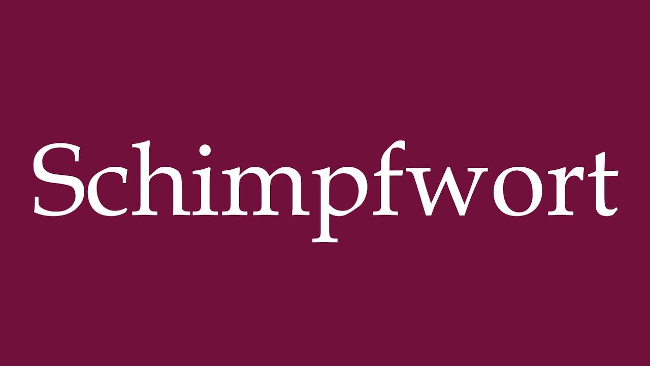 How to Pronounce ''Schimpfwort'' (Curse Word) Correctly in German - YouTube