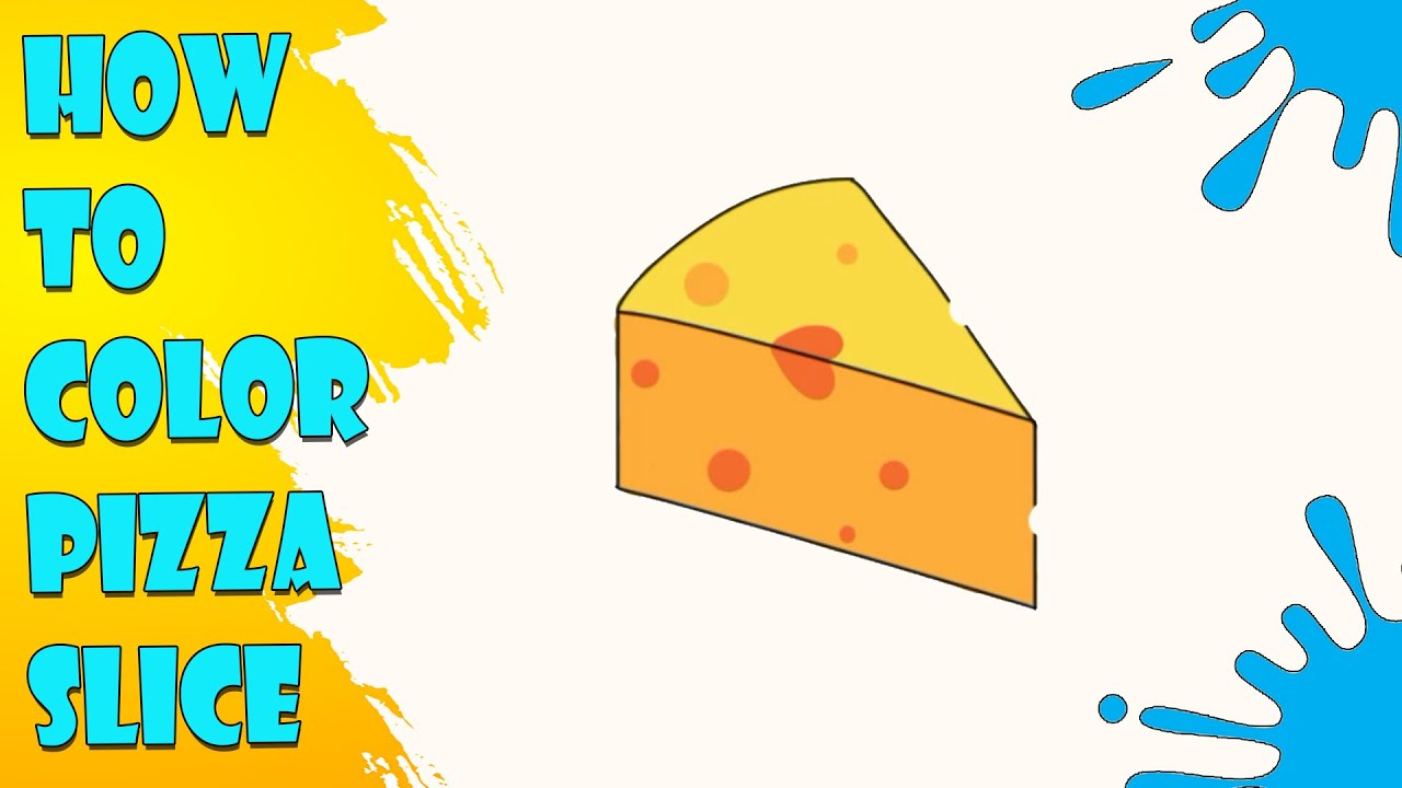 How To Color Cheese Slice | Easy Coloring Guide For Kids - YouTube