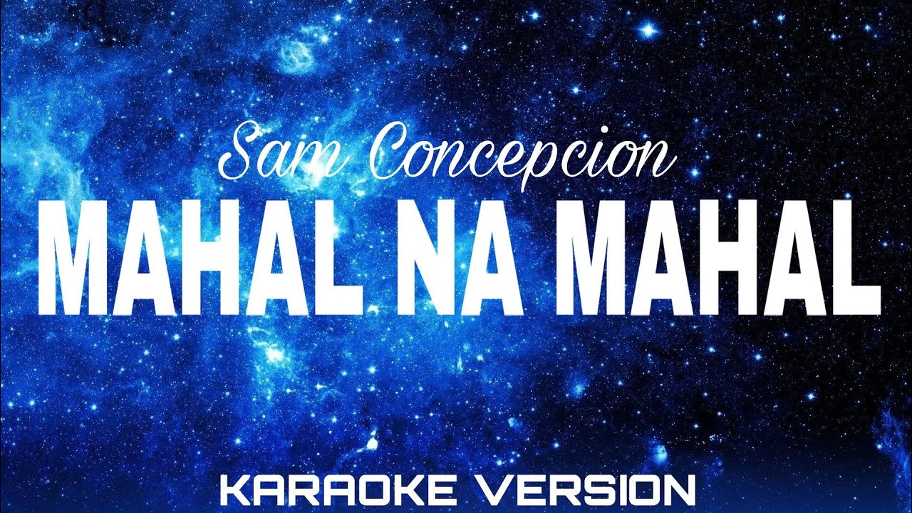 Mahal na Mahal Karaoke Version | Sam Concepcion - YouTube