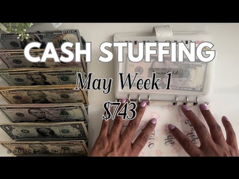 $743 Cash Envelope Stuffing | May Week 1 | Sinking Funds | Paycheck Cash Stuffing
