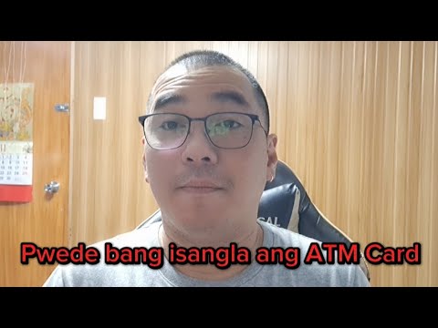 Sangla ATM CARD | Pwede bang isangla ang ATM Card - YouTube