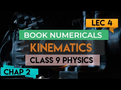 Chapter 2 KINEMATICS Numericals | Class 9 Physics Karachi Board | Worked Examples 1,2,3 - YouTube