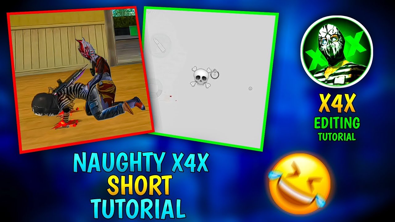 NAUGHTY x4x TUTORIAL|📊| new editing tutorial x4x📉 || @X4X_777 ☠️ ...