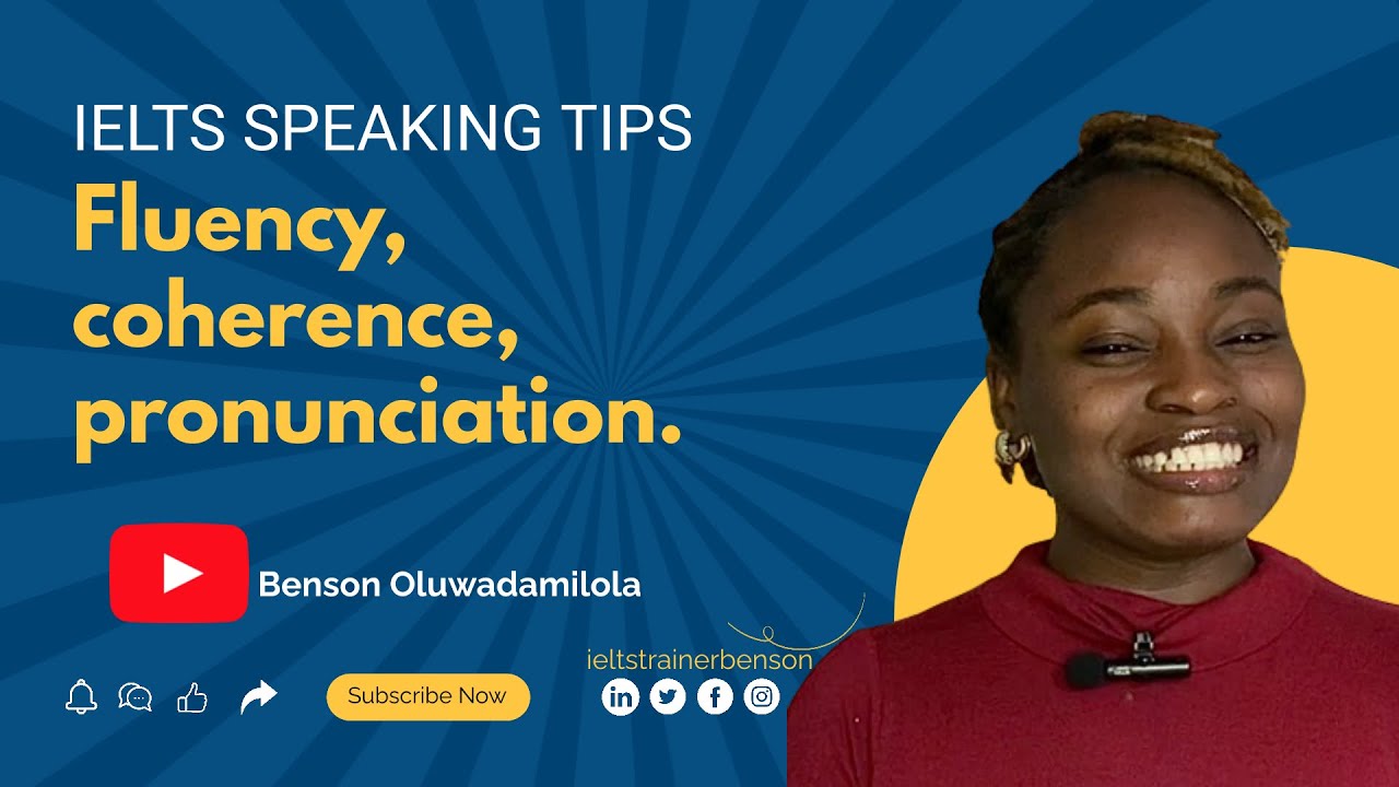 IELTS Speaking Tips: Fluency, Coherence, and Pronunciation - YouTube