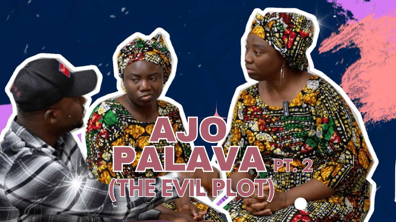 Ajo Palava - The evil plot | Iya Ahmed & Moria - YouTube