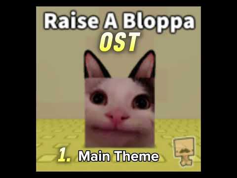 Raise A Bloppa OST - Main Theme