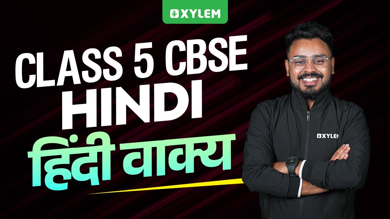 Class 5 CBSE Hindi | हिंदी वाक्य | Xylem Class 5 CBSE - YouTube