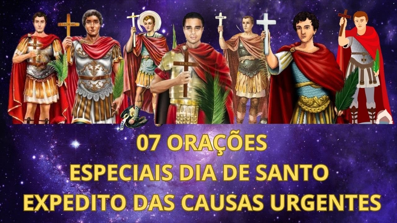 7 ORAÇÕES PARA SANTO EXPEDITO - ESPECIAL DIA DE SANTO EXPEDITO - YouTube