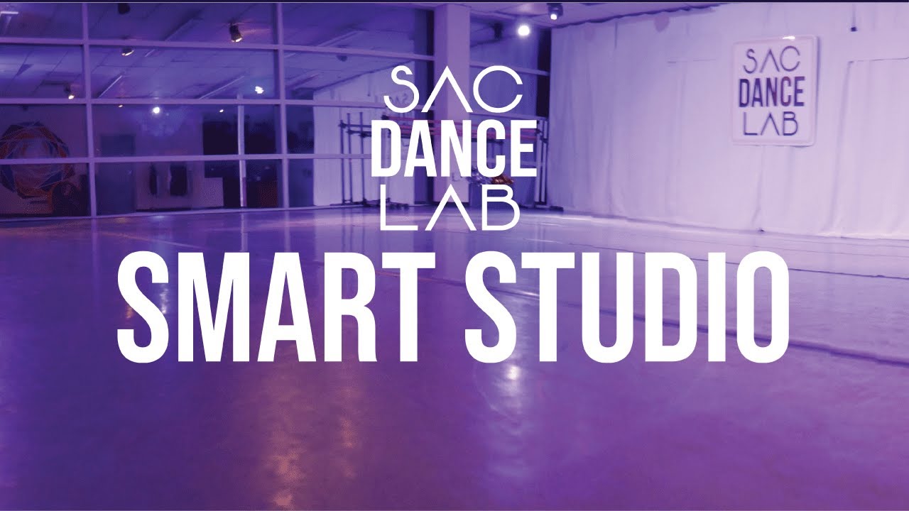 Sac Dance Lab - Smart Studio - YouTube