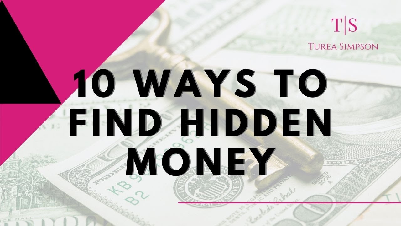 10 WAYS TO FIND HIDDEN MONEY - YouTube