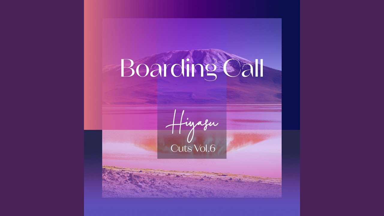 Boarding Call - YouTube