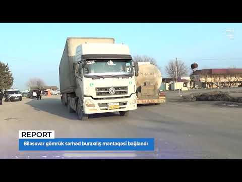 Koronavirus təhlükəsi ilə əlaqədar Biləsuvar gömrük buraxılış məntəqəsi bağlandı