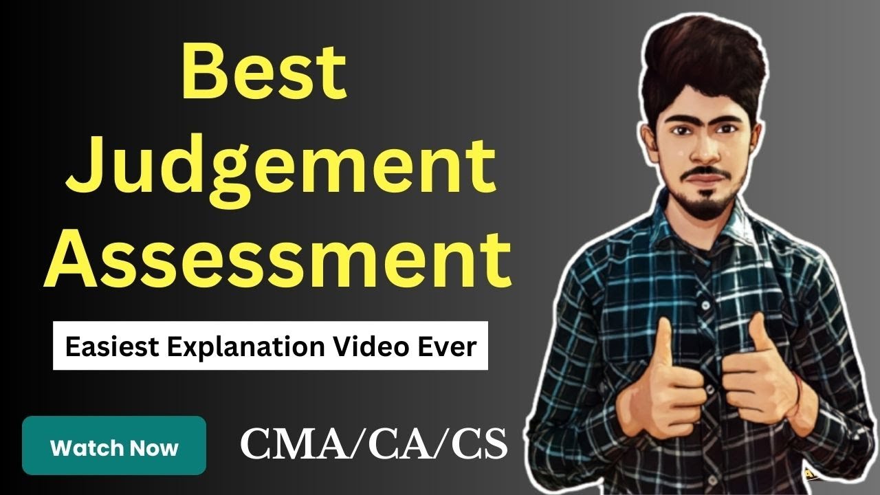 Best Judgement Assessment | Section 144 | Assessment Procedure | Cma ...