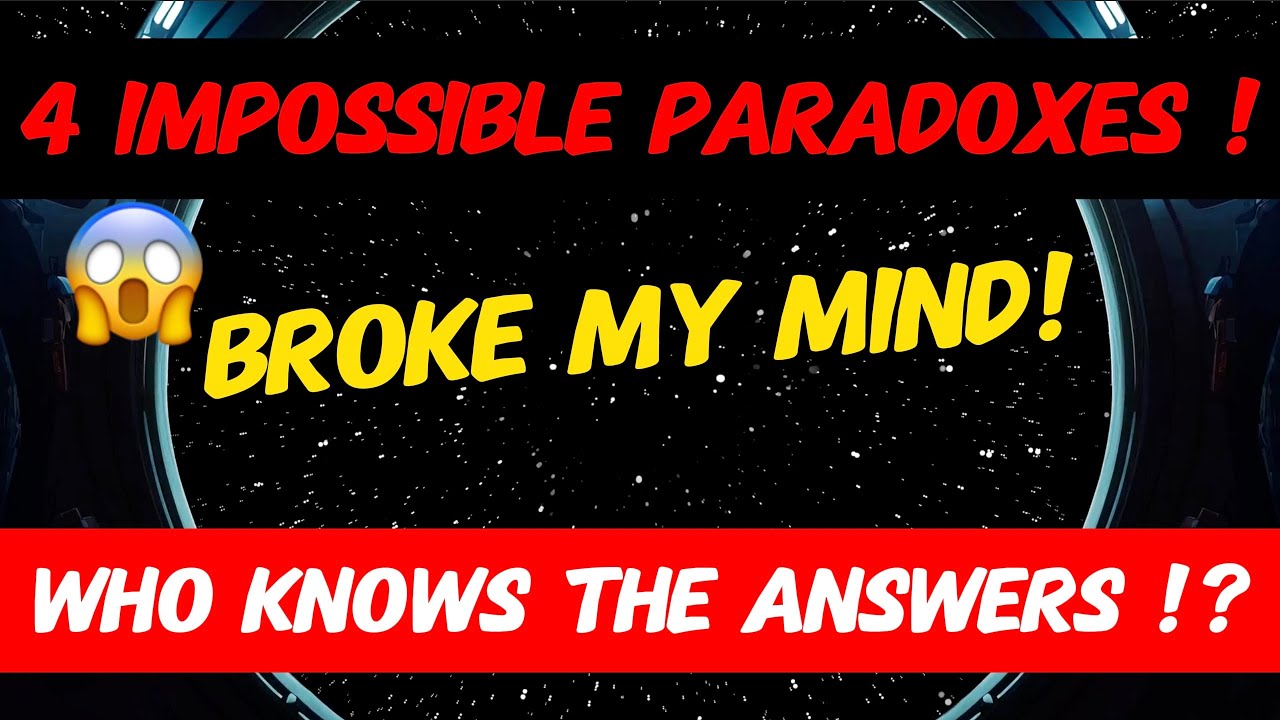 4 Impossible Paradoxes PUZZLES !! The Last One Broke My Mind! - YouTube