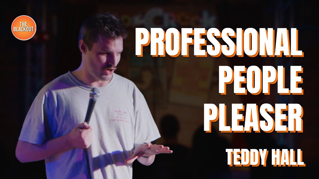 Professional People Pleaser | Comedian | The Blackout - YouTube