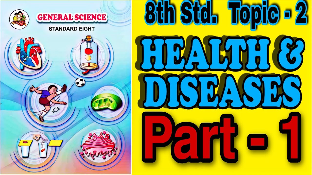 8th std. Topic - 2 Health and Disease part- 1 - YouTube