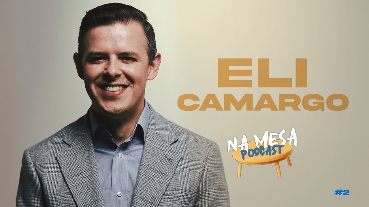 Na Mesa Podcast | Eli Camargo - YouTube