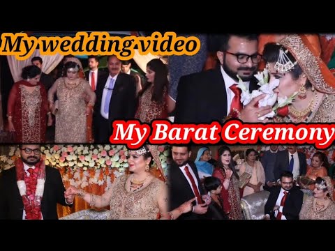 My Wedding Barat Ceremony Part 1 || Lahori wedding || Pakistani Shadi ...