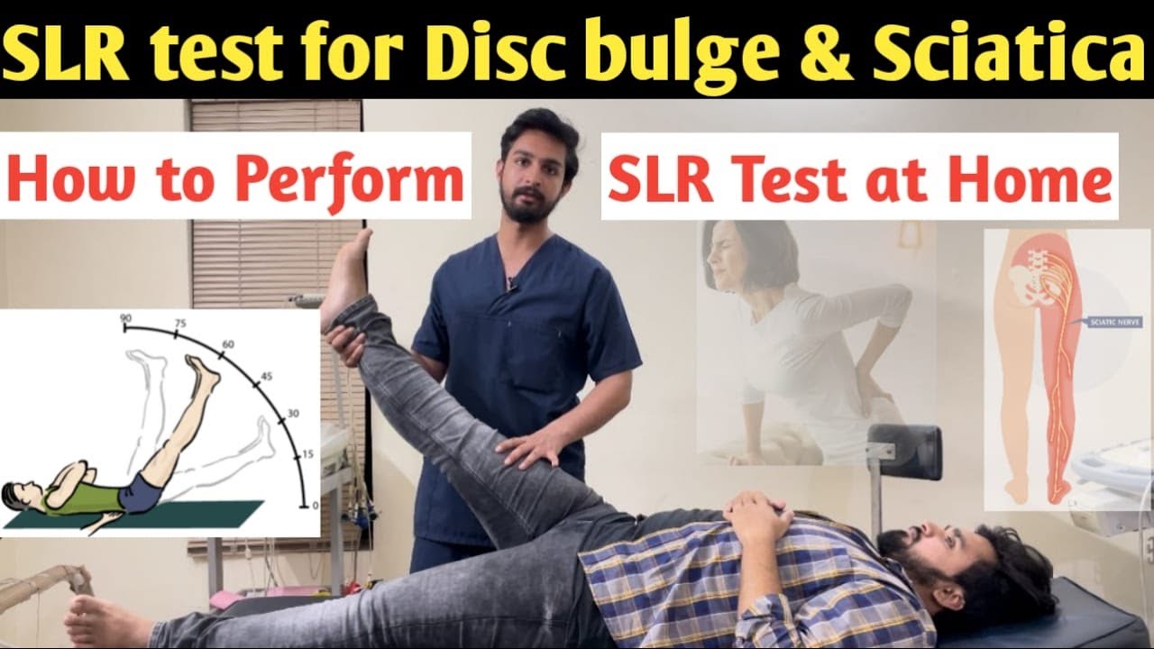 Straight Leg Raise|Test for Disc Bulge,Sciatica|Lasegue test ...