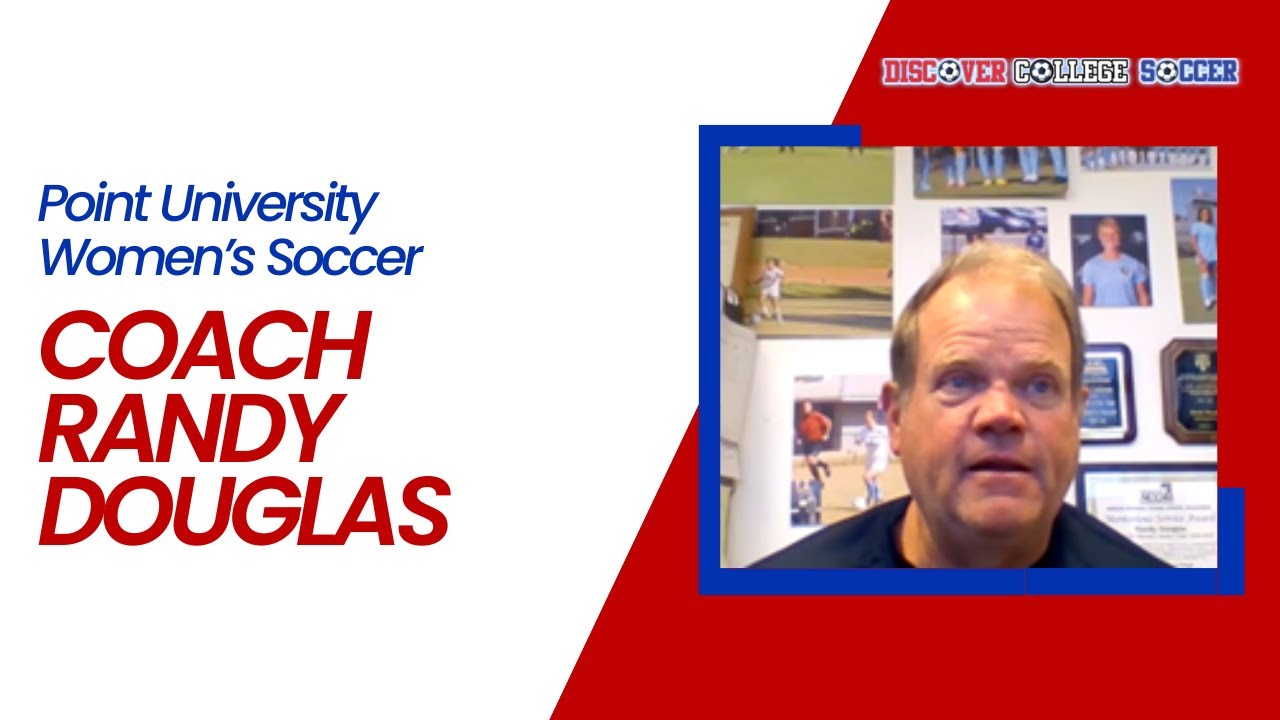 Point University Women’s Soccer – Coach Randy Douglas - YouTube