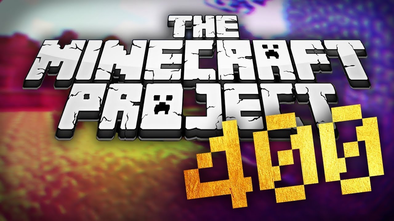 The Minecraft Project | Episode 400 - YouTube