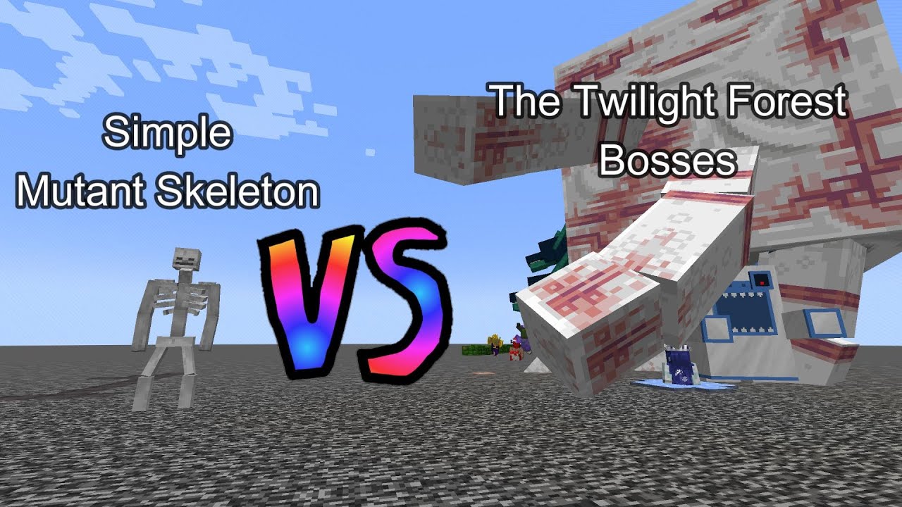 Simple Mutant Skeleton vs The Twilight Forest Bosses Minecraft Mob ...