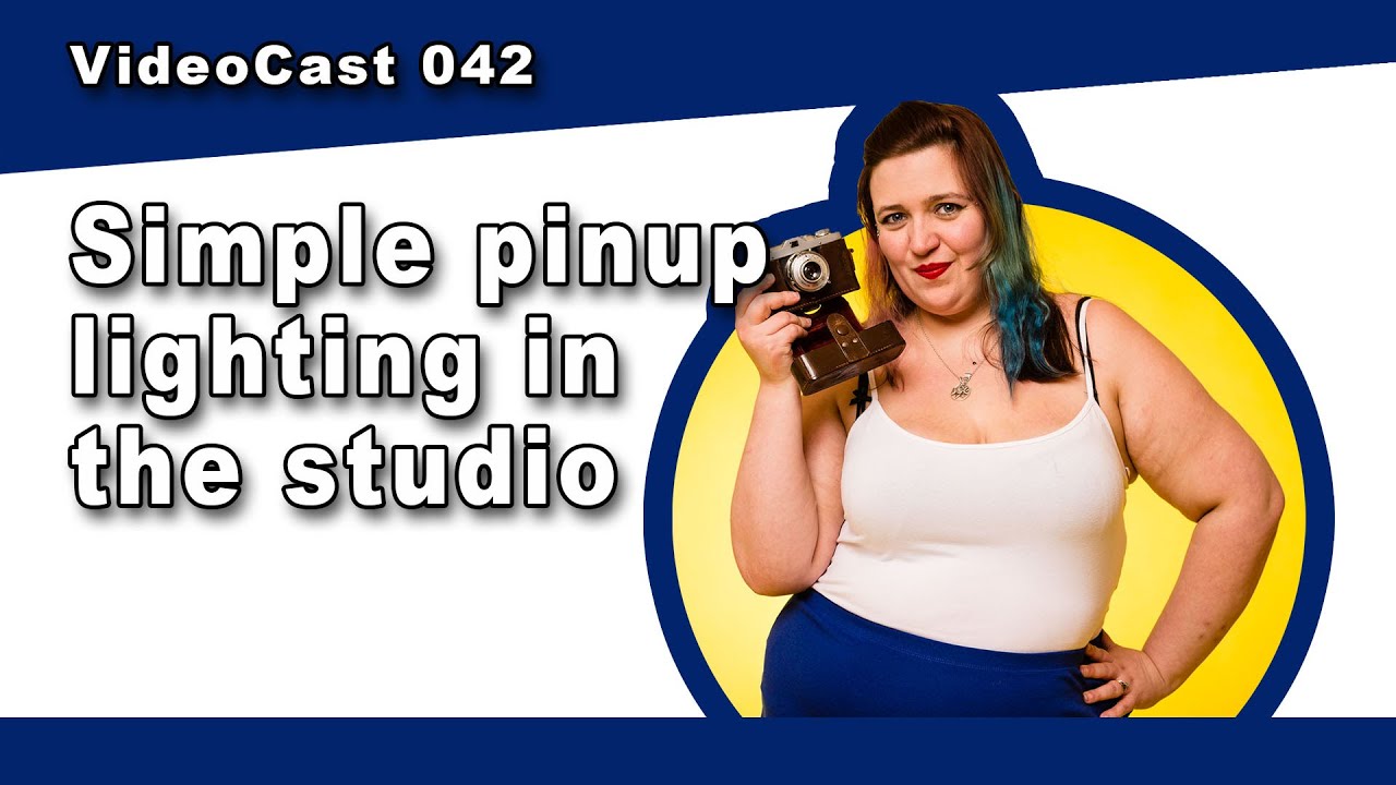 Simple Pinup Lighting in the studio [VideoCast 042] - YouTube