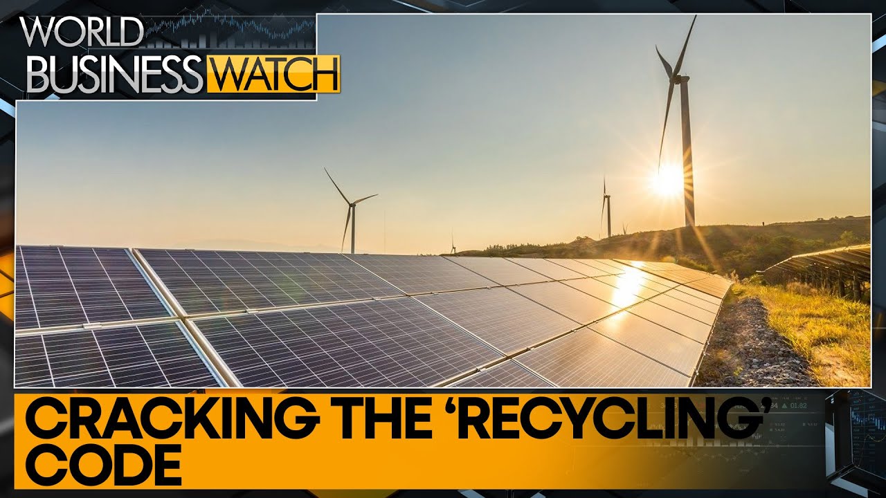 Turning solar panels and wind blades into ‘Gold’ | World Business Watch ...