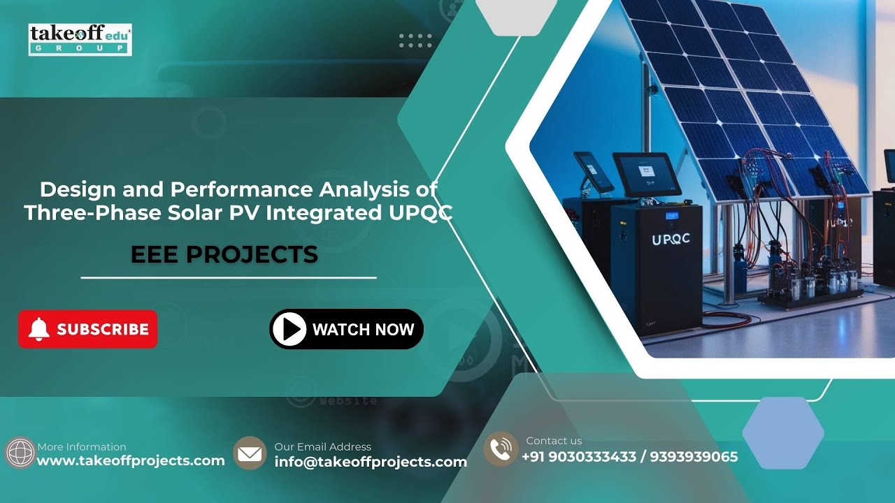Design and Performance Analysis of Three Phase Solar PV Integrated UPQC ...