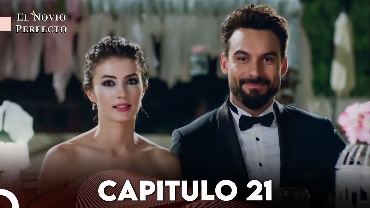 El Novio Perfecto | Capitulo 21 (Subtitulado En Español) - YouTube