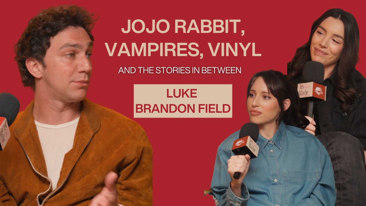 Ep7: Luke Brandon Field on Jojo Rabbit, Interview with the Vampire ...