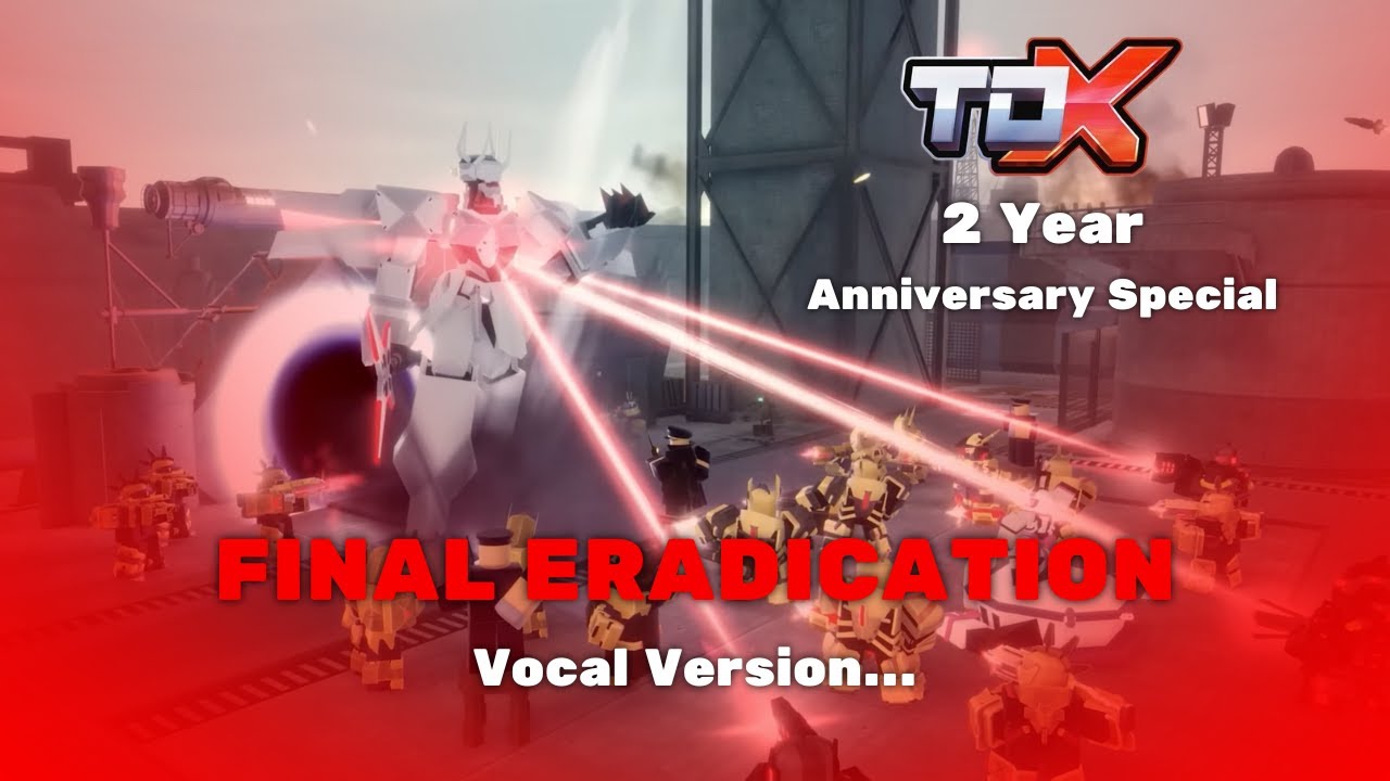 TDX 2 Year Anniversary Special... |Final Eradication Lyric's [VOCAL ...