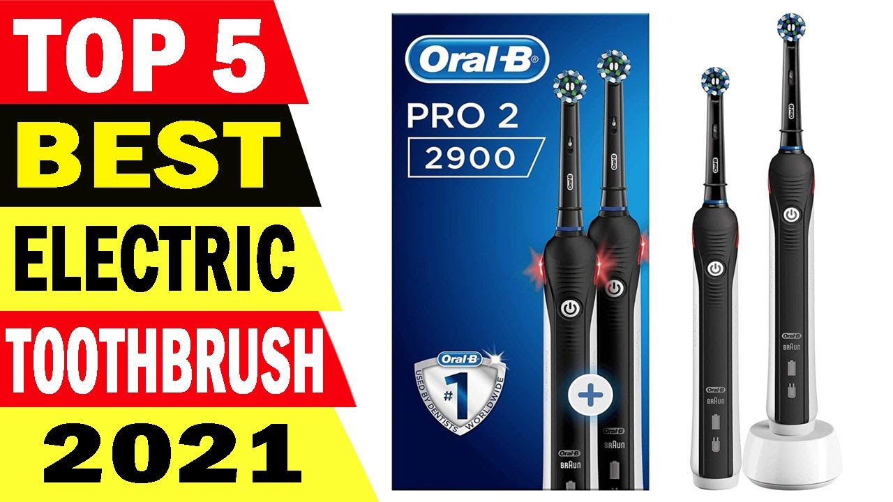 Top 5 Best Electric Toothbrush Review 2021 - YouTube